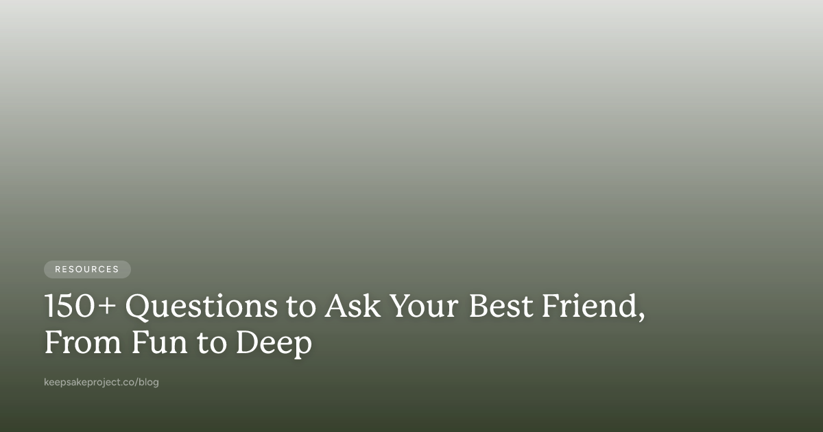 150+ Questions to Ask Your Best Friend (Fun to Deep)